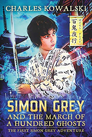 Simon Grey and the March of a Hundred Ghosts — Review & Giveaway – Rosi ...