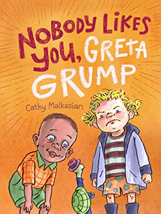 Nobody Likes You, Greta Grump — Review & Giveaway – Rosi Hollinbeck